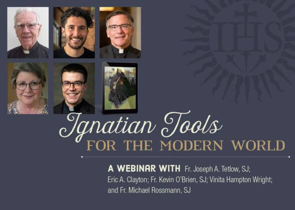 Ignatian Tools for the Modern World: A Webinar with Ignatian Friends ...