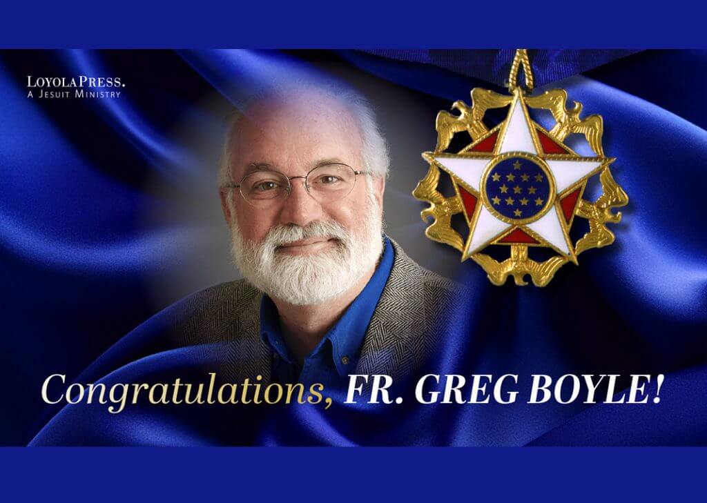 Fr. Greg Boyle Receives Presidential Medal of Freedom - Ignatian ...