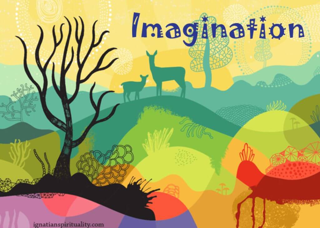 Pray with Your Imagination - IgnatianSpirituality.com